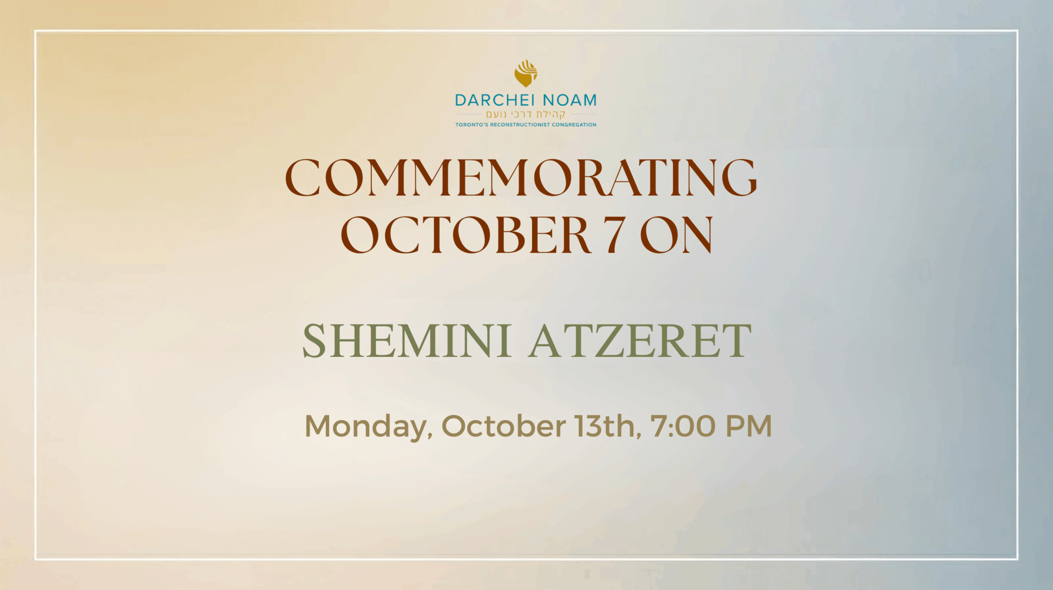 Commemorating October 7 on Shemini Atzeret – Congregation Darchei Noam